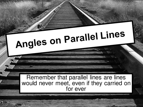 Angles on Parallel lines Powerpoint | Teaching Resources