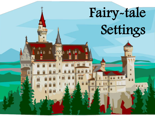 Fairy-tale settings | Teaching Resources